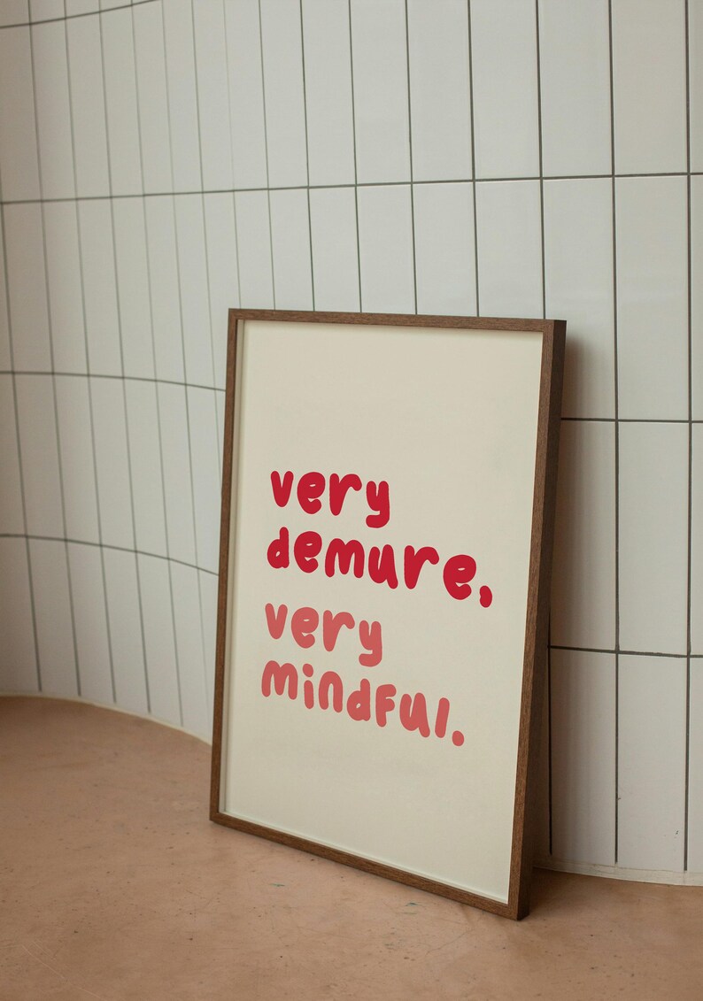 Very Demure Very Mindful Rosy Aesthetic Wall Art, Daily Reminder ...