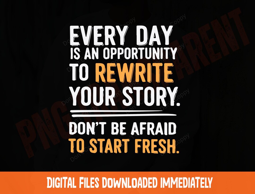 Rewrite Your Story PNG: Inspirational Quote Sublimation (digital ...