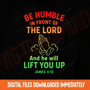 James 4 10 SVG, Be Humble Bible Verse PNG, Christian Quote Clipart ...