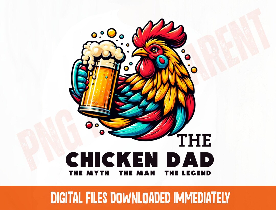 Chicken Dad Png, Funny Chicken Dad Png, Poultry Farmer Sublimation ...