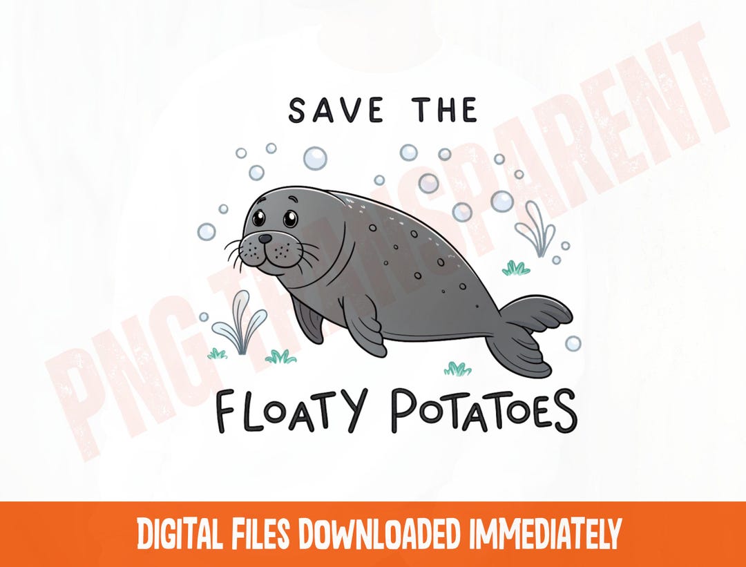 Save Manatee Png File, Floaty Potato Png, Save the Manatees Png, Cute ...
