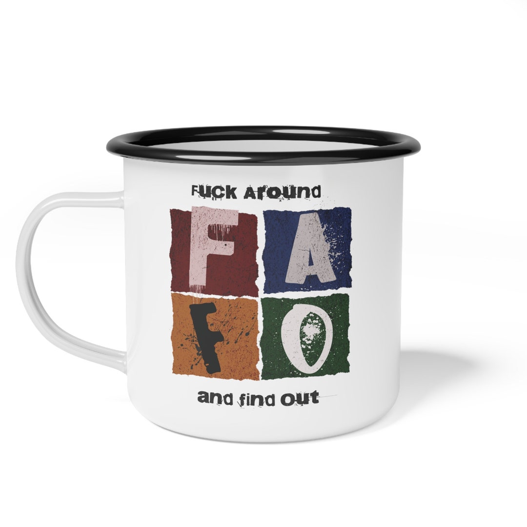 FAFO, Enamel Camp Cup 12oz, Coffee Cup, Outdoors Cup, Metal Mug - Etsy