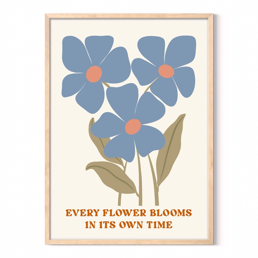 Every Flower Blooms in Its Own Time, Digital Print, Printable Wall Art ...
