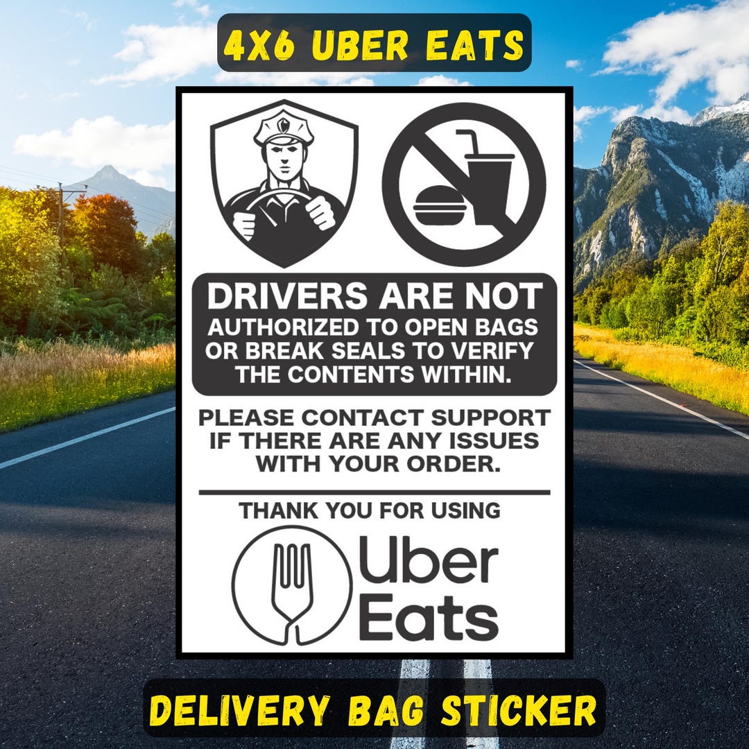 4x6 Uber Eats Delivery Bag Sticker – "drivers Not Authorized to Open ...