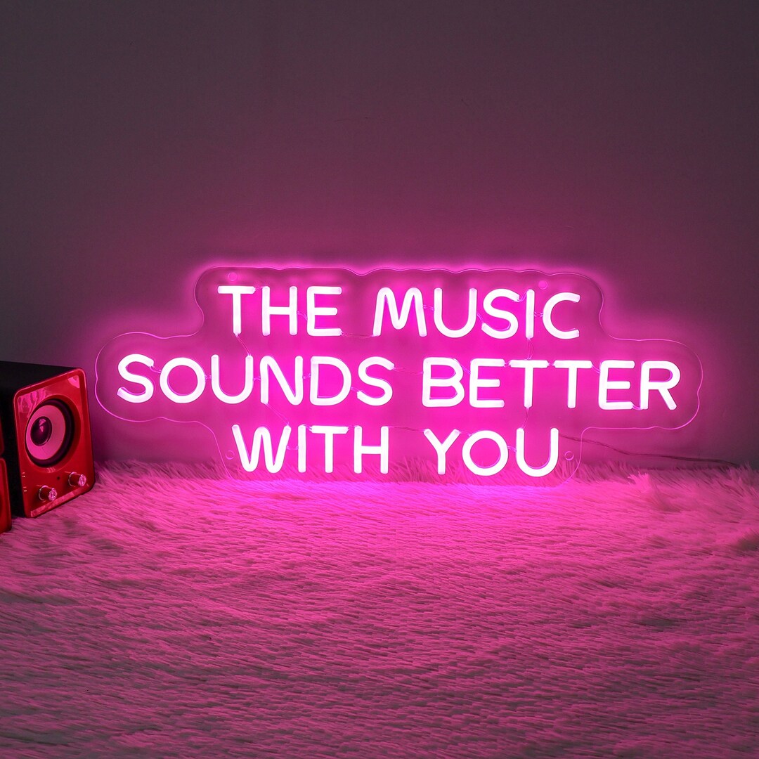 Music Sounds Better With You Neon Sign, Music Band Decor, Living Room ...