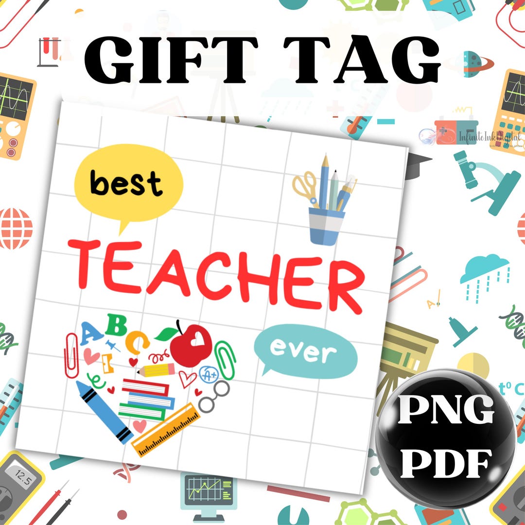 Best Teacher Ever Gift Tag, Fun Colorful Back to School Gift Tag ...