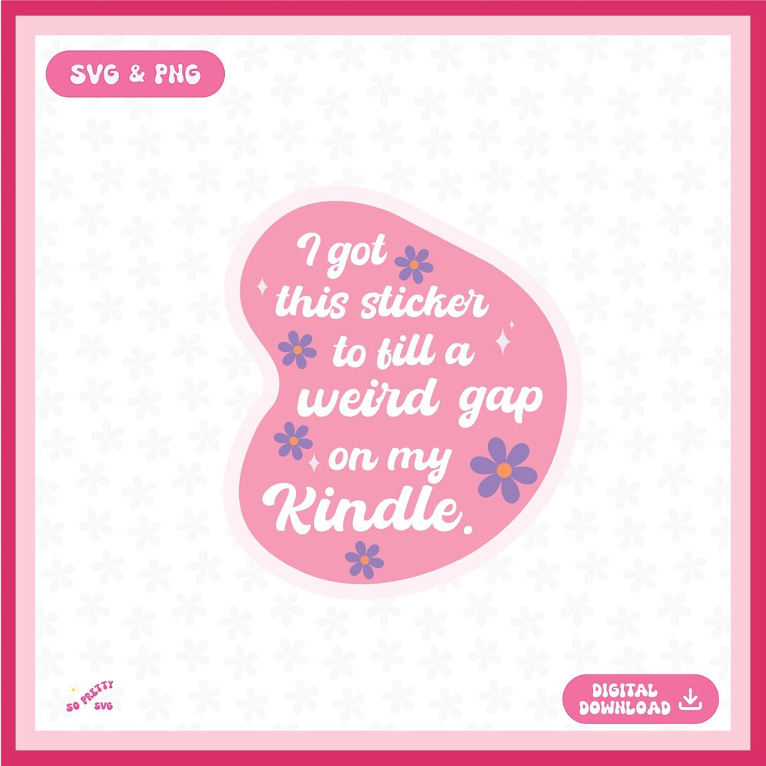 Funny Kindle Sticker, Bookish PNG SVG (commercial Use) - Etsy