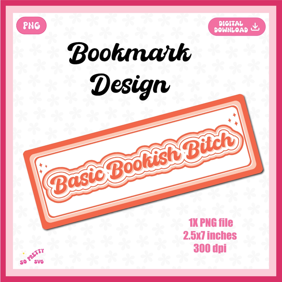 Basic Bookish Bitch Spicy Bookmark Template, Bookmark Template, Cute ...
