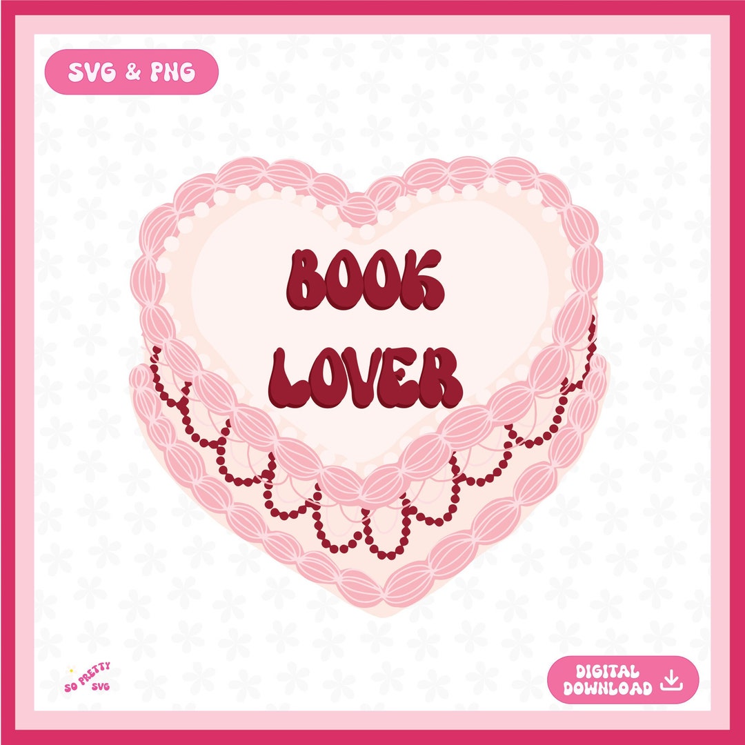 Book Lover Pink Cake Bookish PNG SVG, Cute Trendy Bookish Design for ...