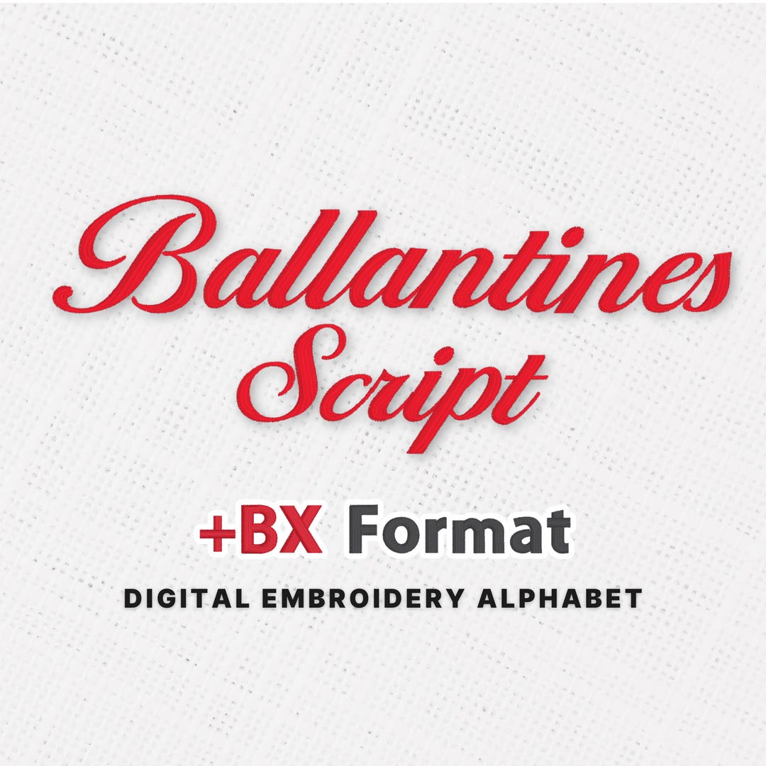 Ballantines Script Embroidery Fonts Satin Stitch BX Font for Monograms ...