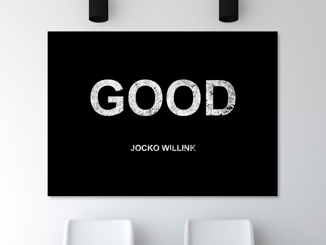 Jocko Willink "good" Quote Canvas Print - Modern Office Inspirational ...