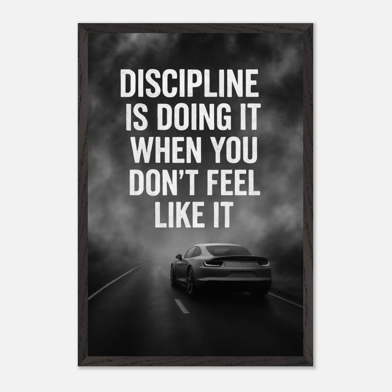 Discipline Quote Poster | Foggy Road Car Art, Motivational Office Decor ...