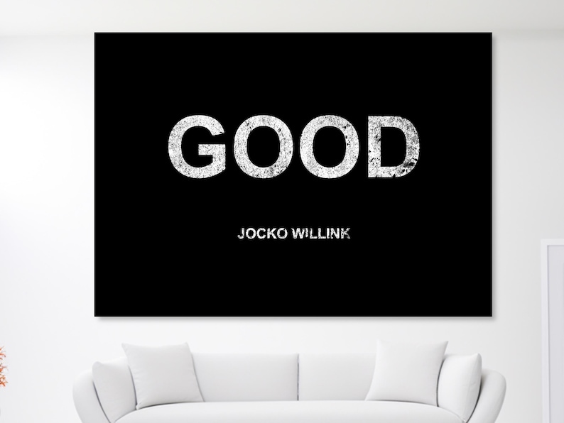 Jocko Willink "good" Quote Canvas Print - Modern Office Inspirational ...