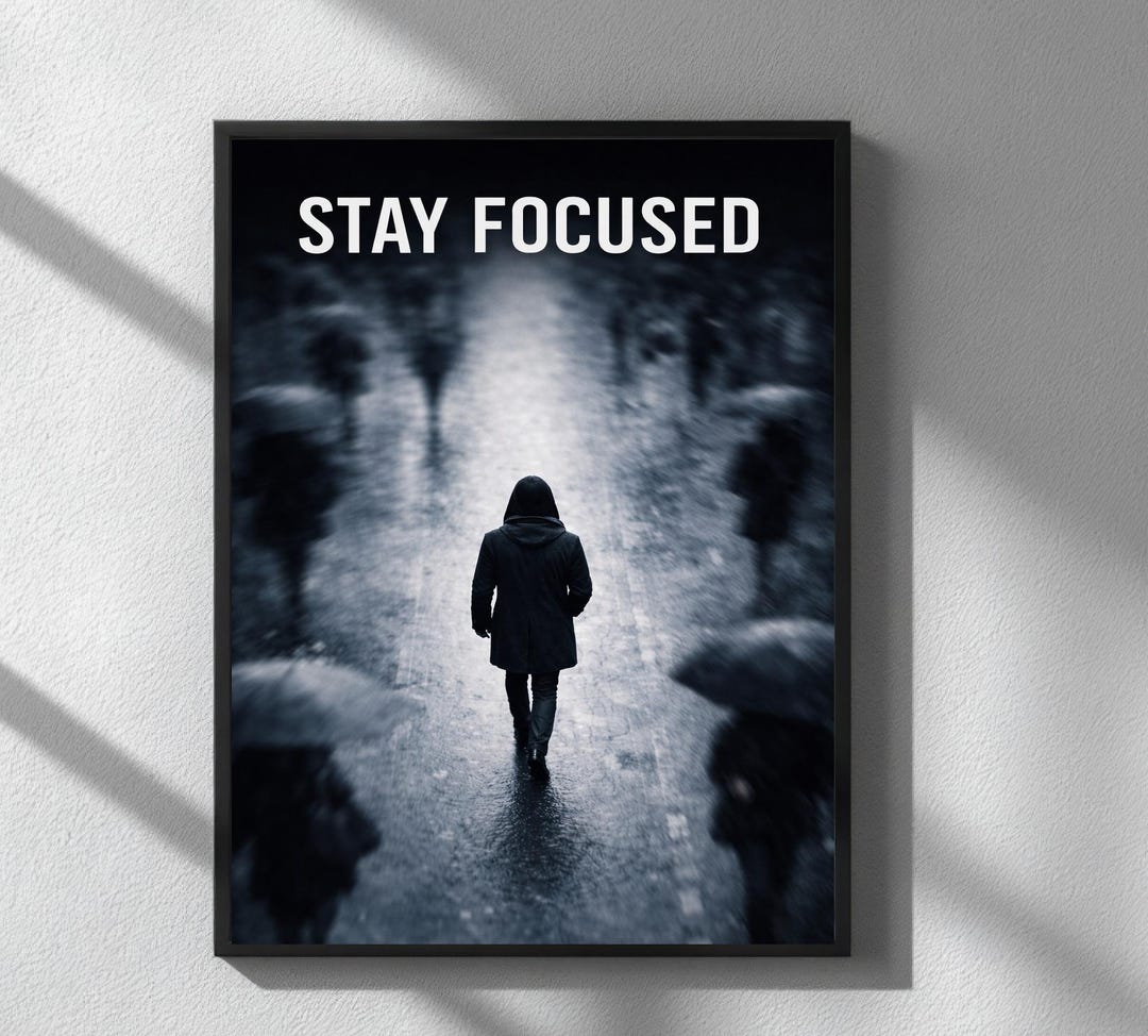 Stay Focused Motivational Poster With Lone Figure Walking in Rainy ...