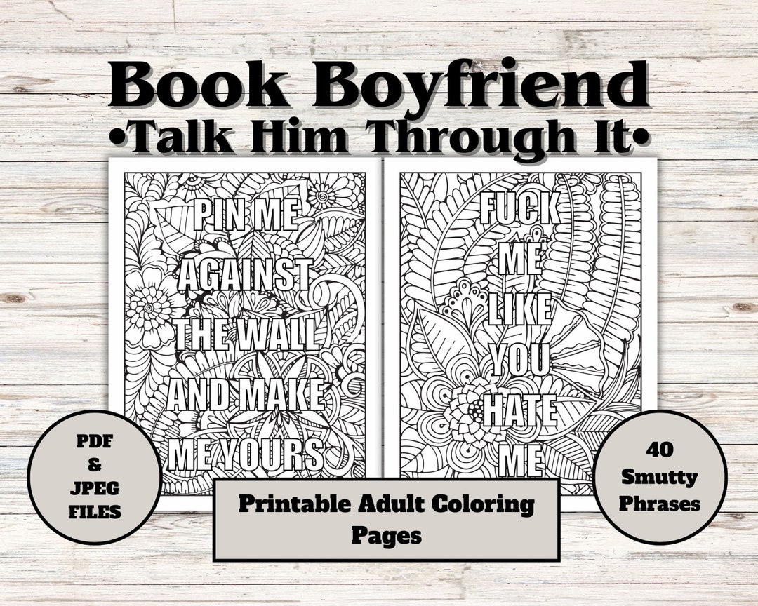 40 Spicy Coloring Pages, Book Boyfriend, Adult Coloring Sheets, Morally ...