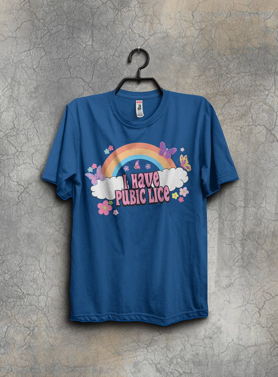 I Have Pubic Lice, Fun Shirt, Sarcastic Shirt, Oddly Specific, Meme ...