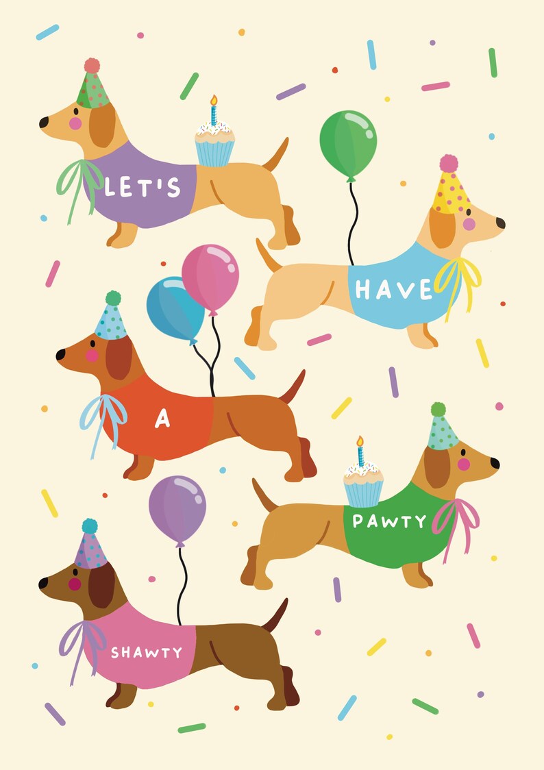 Funny Dachshund Birthday Card – “let’s Have a Pawty Shawty” – Cute ...