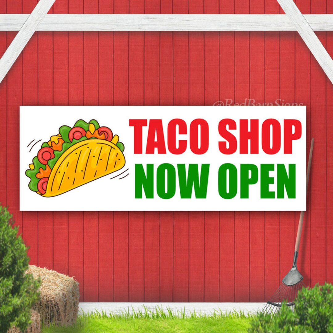 Taco Shop Now Open Indoor Outdoor Vinyl Banner Design - Etsy