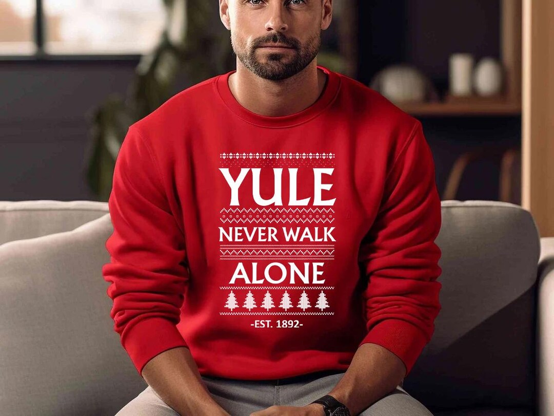 Yule Never Walk Alone Sweatshirt, Football Christmas Sweater, Liverpool ...