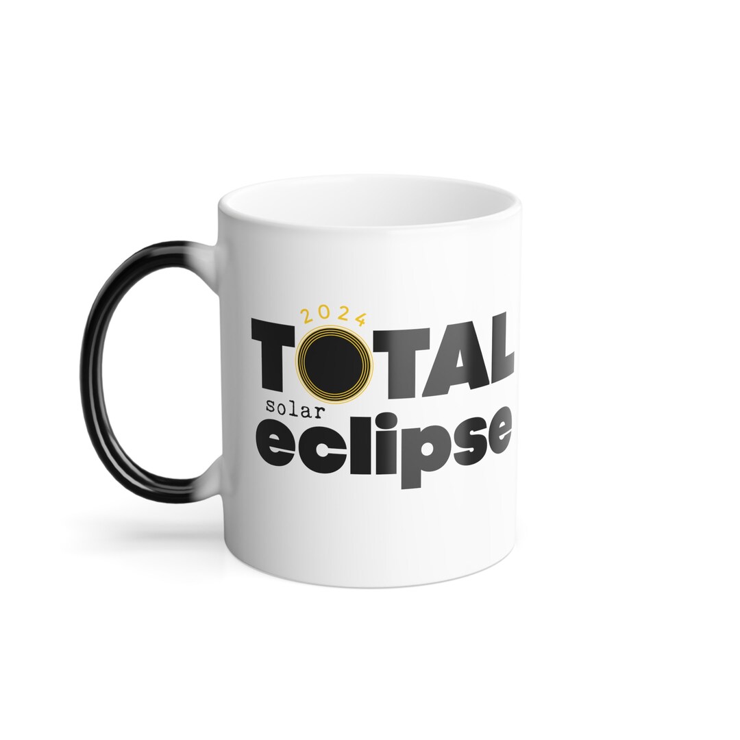 2024 Total Solar Eclipse Color Morphing Mug, 11oz, for Hot Drinks Like ...