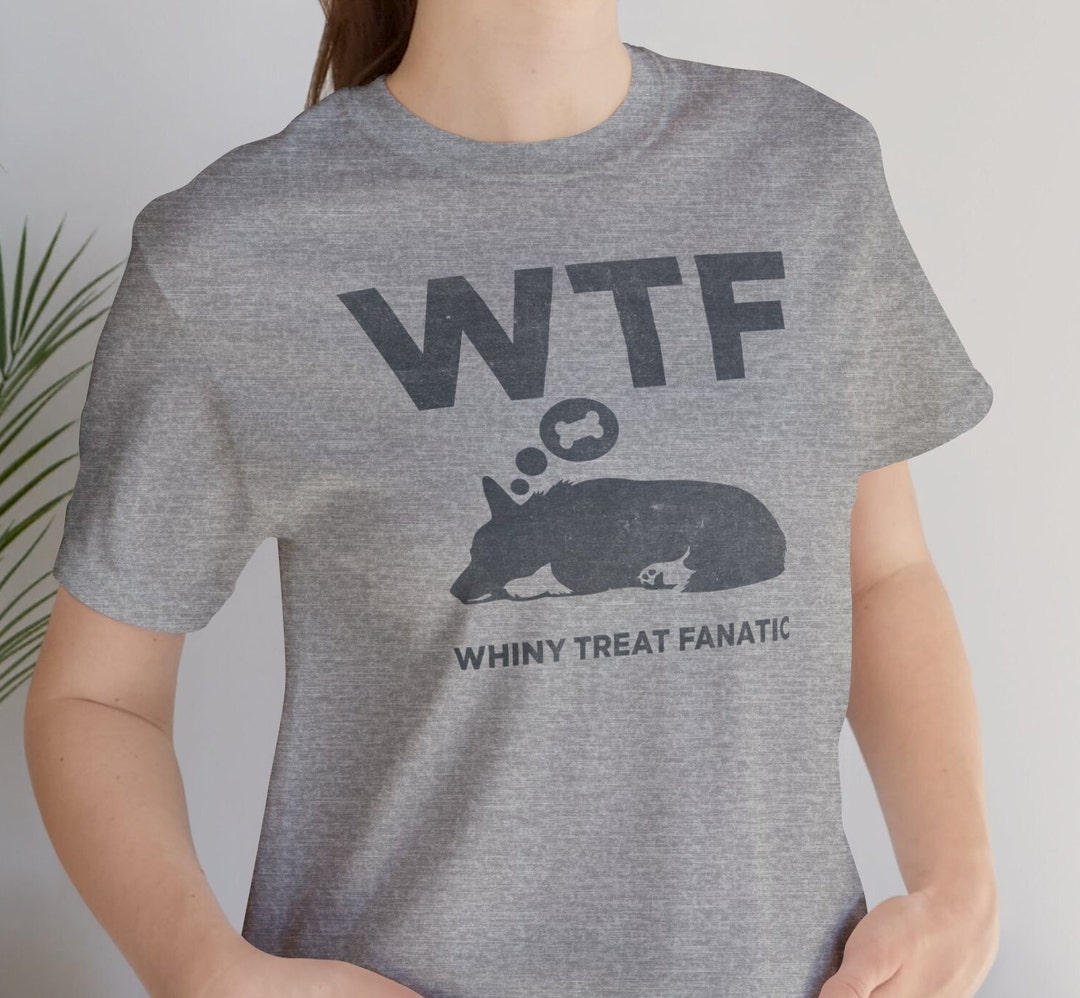 WTF, Whiny Treat Fanatic Acronym With Silhouette Corgi Thinking of Food ...