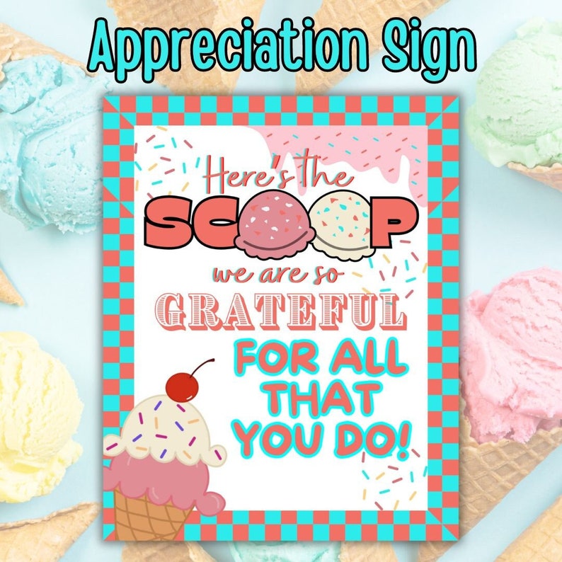 Ice Cream Appreciation, Teacher and Staff Appreciation Sign, INSTANT ...