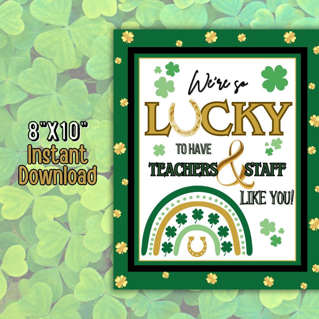 St. Patrick's Day Sign, Lucky to Have Staff Like You Shamrock Rainbow ...
