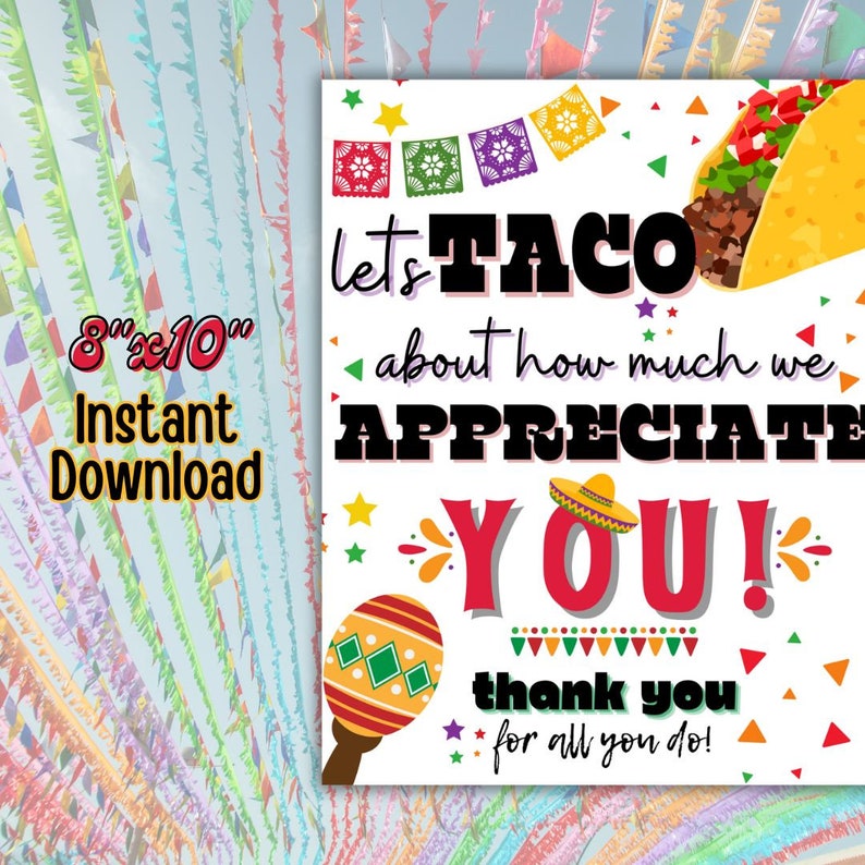 Taco About Appreciation Sign, Staff Teacher Team Appreciation Sign ...