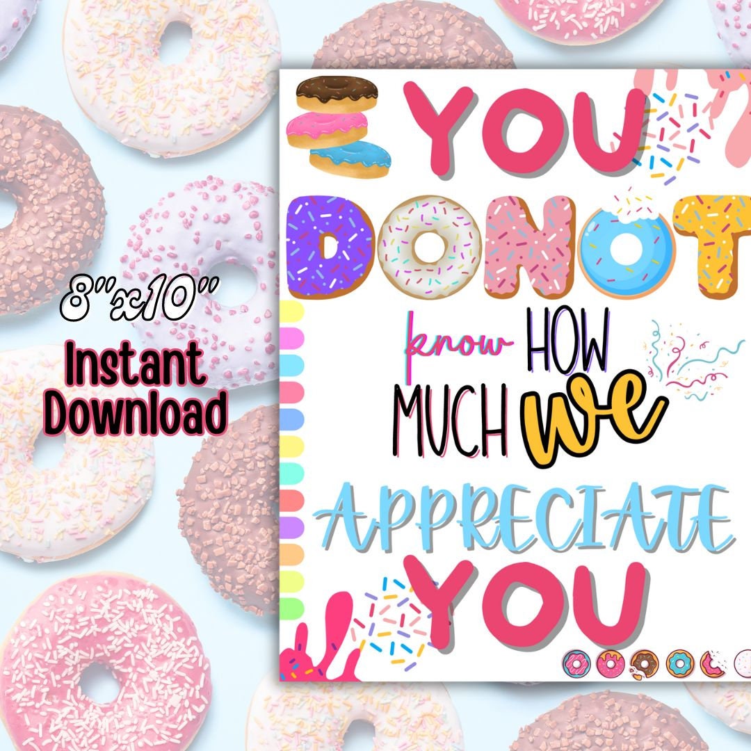 Donut Appreciation, Teacher and Staff Appreciation Sign, INSTANT ...