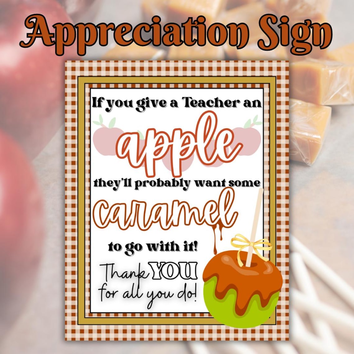 Caramel Apple Appreciation Sign, Staff Teacher Team Appreciation Sign ...