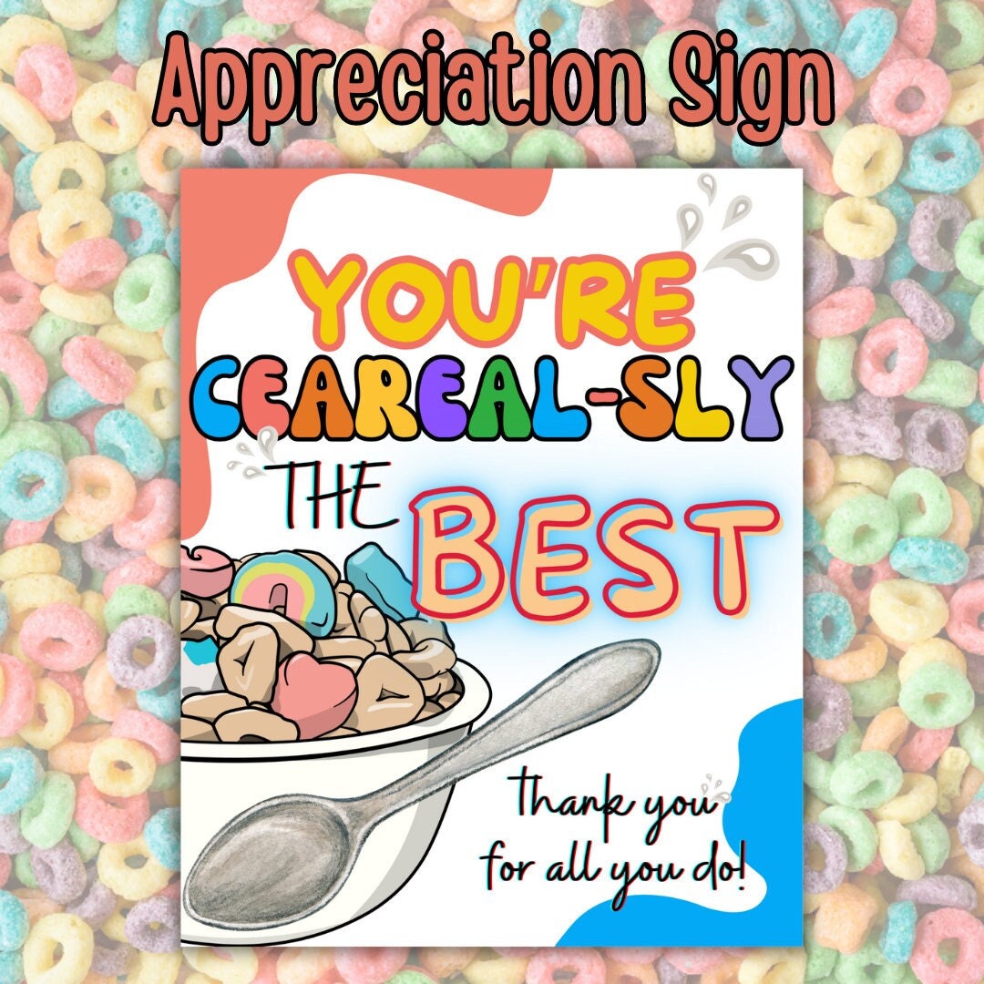 Cereal Appreciation, Teacher and Staff Appreciation Sign, INSTANT ...