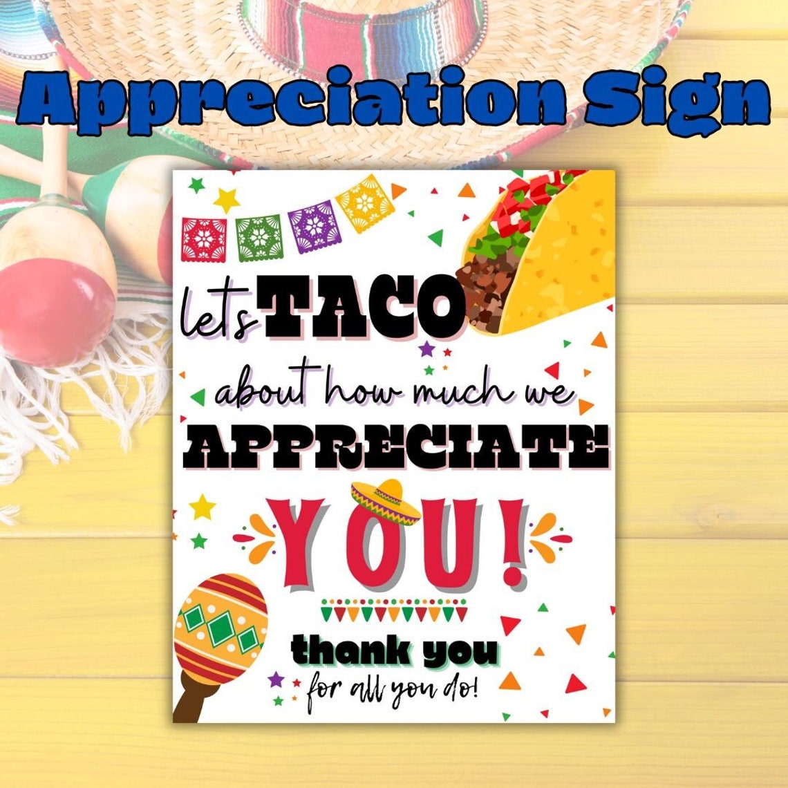 Taco About Appreciation Sign, Staff Teacher Team Appreciation Sign ...