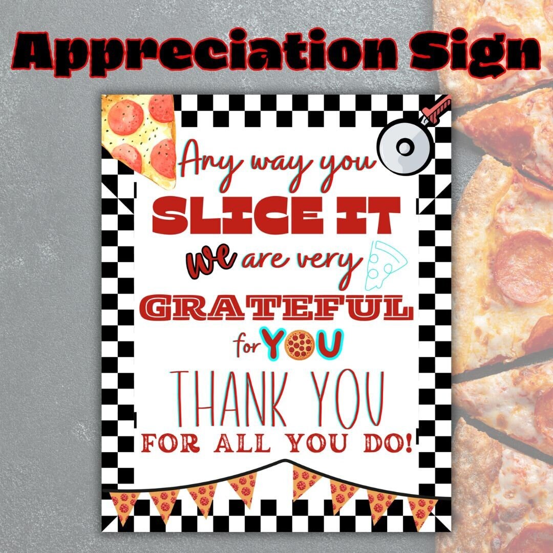 Pizza Appreciation, Teacher and Staff Appreciation Sign, INSTANT ...