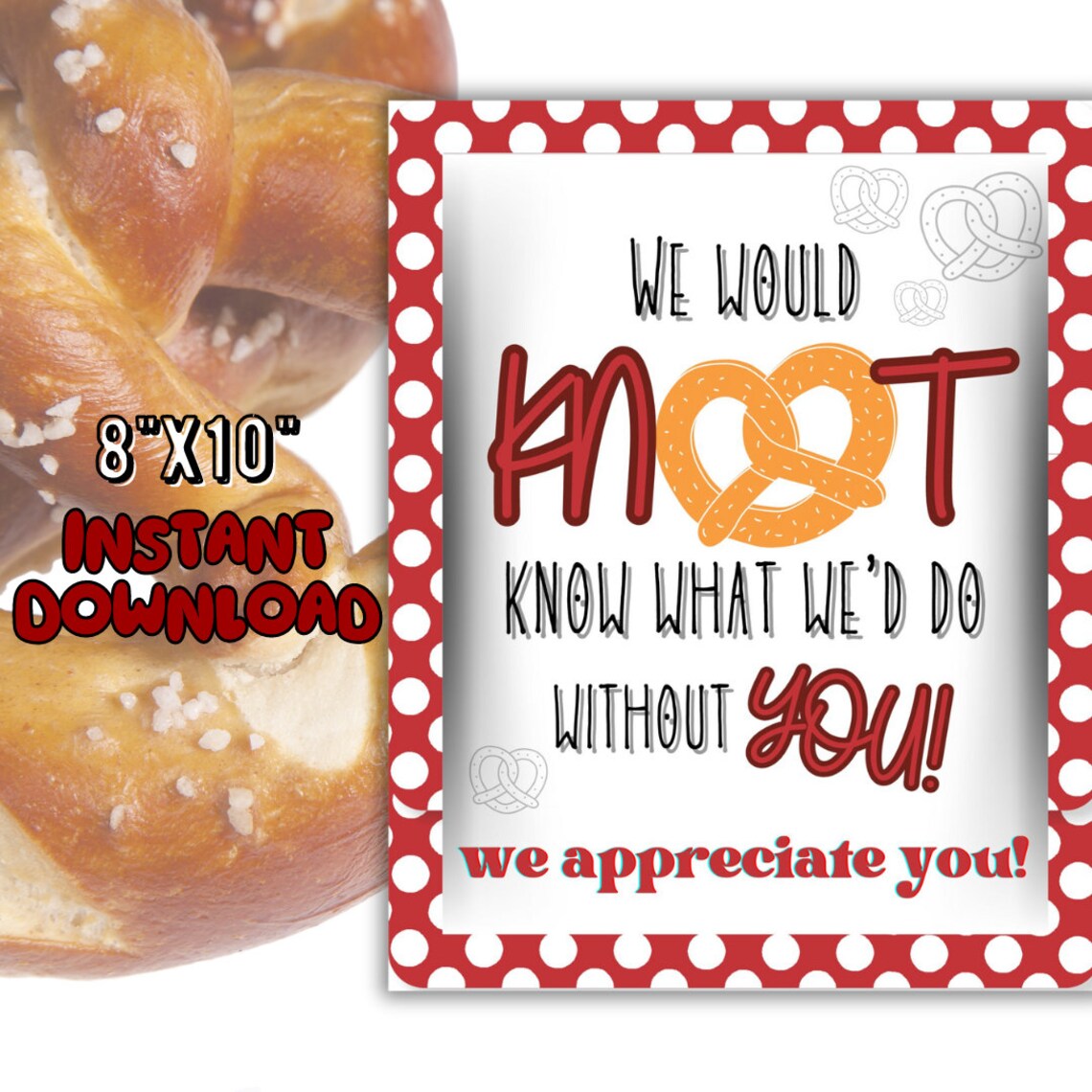 Pretzel Appreciation, Teacher and Staff Appreciation Sign, INSTANT ...