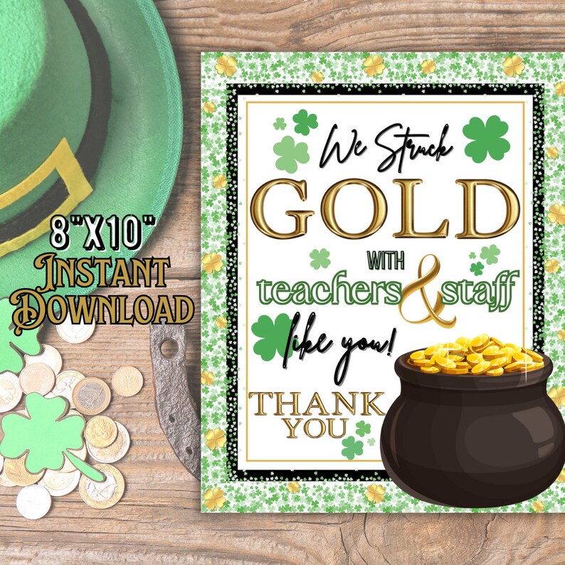 St. Patrick's Day Themed Sign, We Struck Gold Teacher & Staff ...