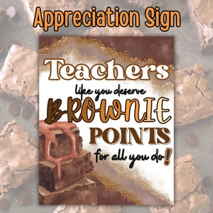Brownie Appreciation, Teacher and Staff Appreciation Sign, INSTANT ...