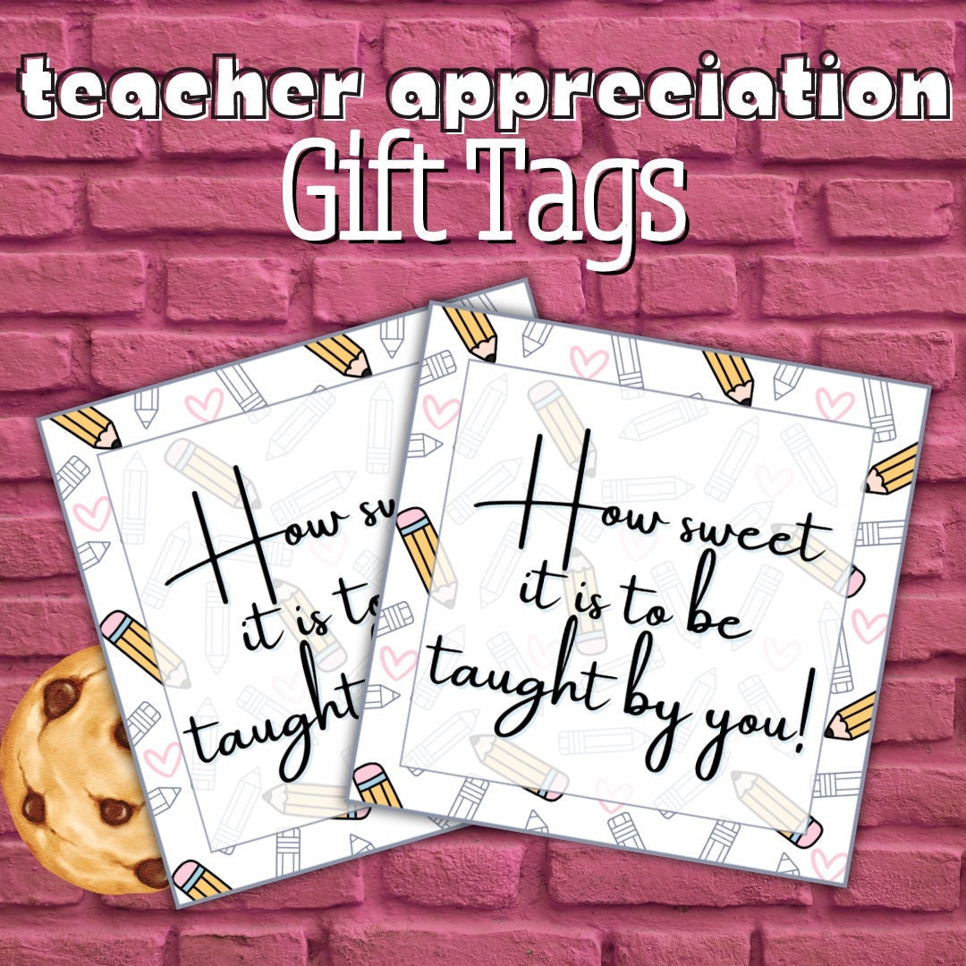 Teacher Appreciation Tag, How Sweet It is to Be Taught by You, Square ...