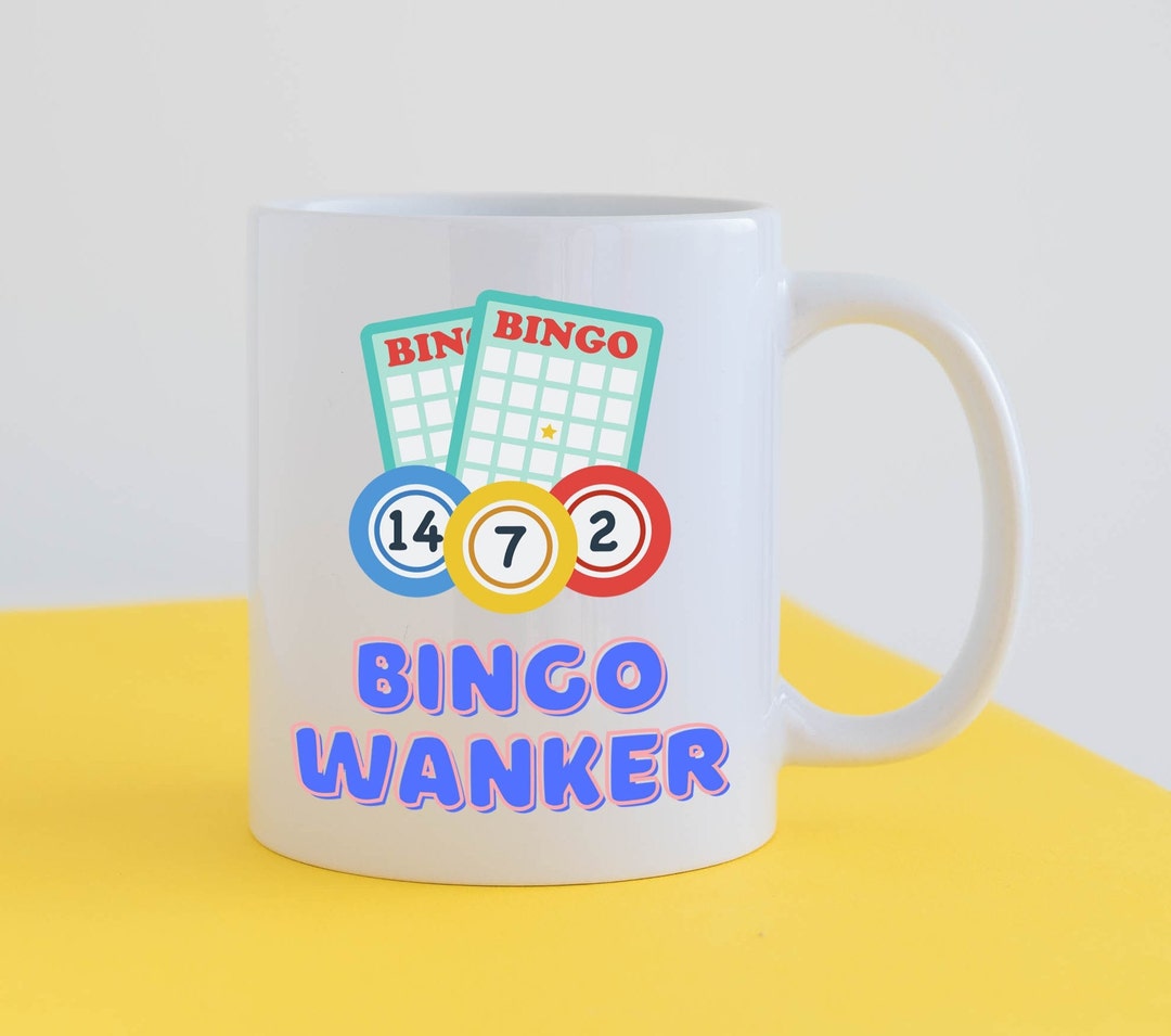 Bingo Wanker Mug Funny Bingo Mug Funny Joke Rude Bingo Mug Gift Bingo ...