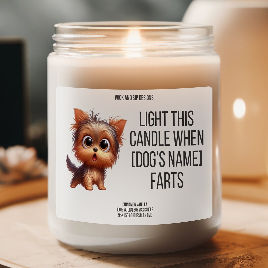 Light When Your Yorkie Farts Personalized Candle Funny Candle Yorkie ...