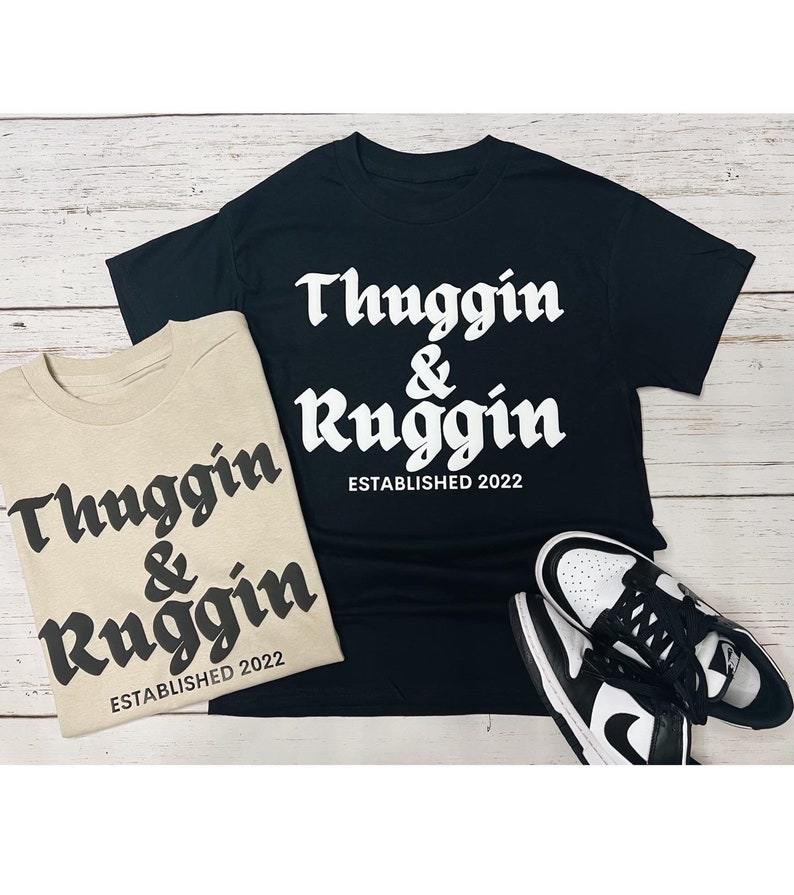 Thuggin & Ruggin Tee - Etsy