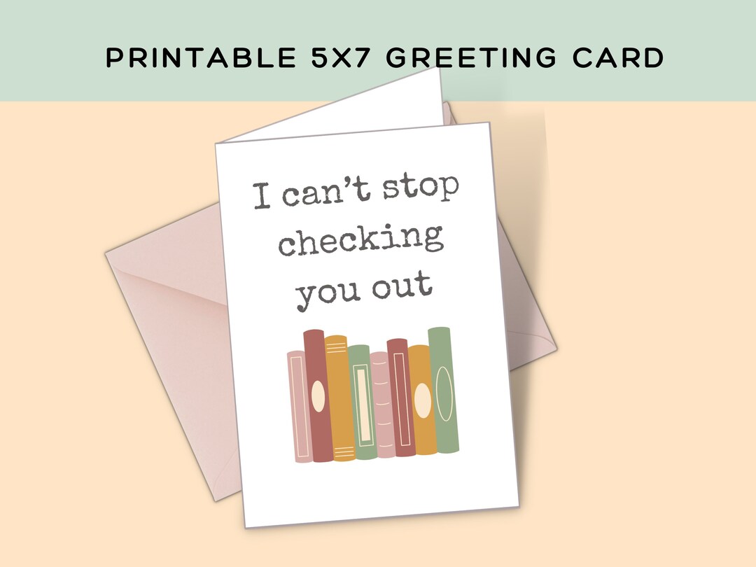 Checking You Out Printable Greeting Card || Greeting Cards for Book ...