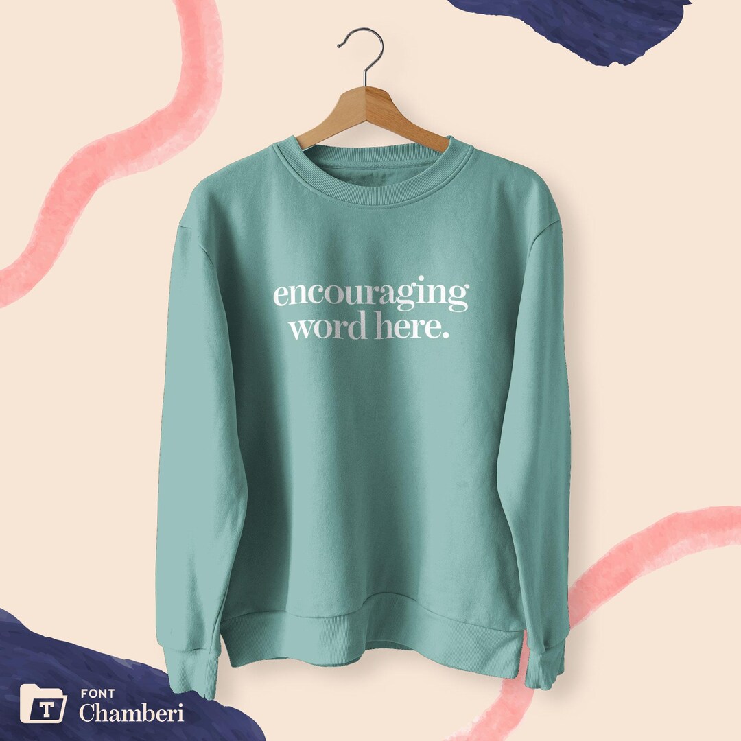 Word of Encouragement Personalized Custom Sweatshirt (seafoam) With ...