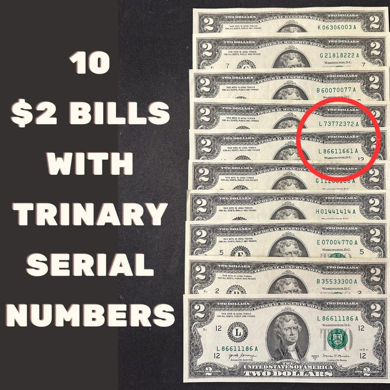 Set of 10 Trinary-note Two Dollar Bills Fancy Serial Number ...