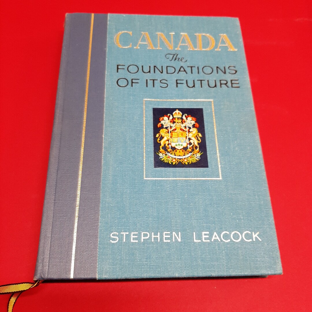 1941 Canadiana Limited Edition Book "canada the Foundations of Its ...