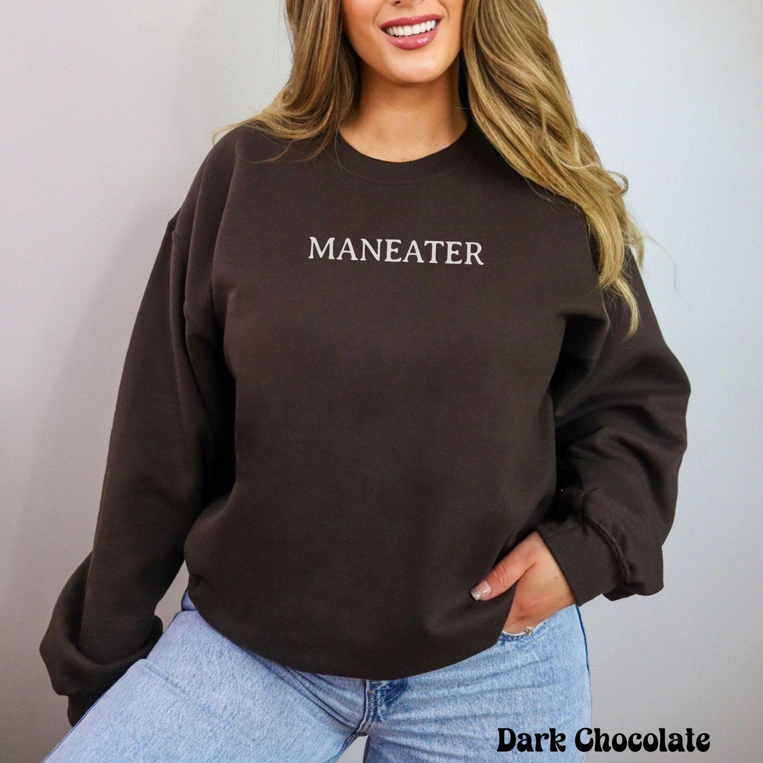 Shes A Maneater Crewneck, Maneater Sweatshirt, Dangerous Woman ...