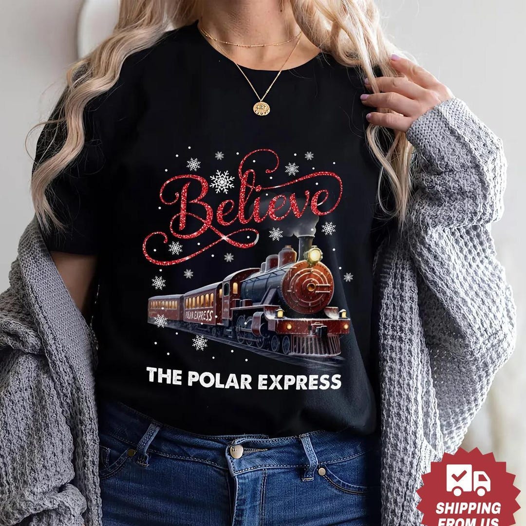 Believe the Polar Express Shirt, Polar Express Ticket Christmas ...