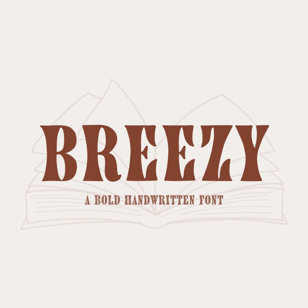 BREEZY Font Bold Font, Handwritten Font, Laser Cut Font, SVG Font, Procreate Font, Cricut Font ...
