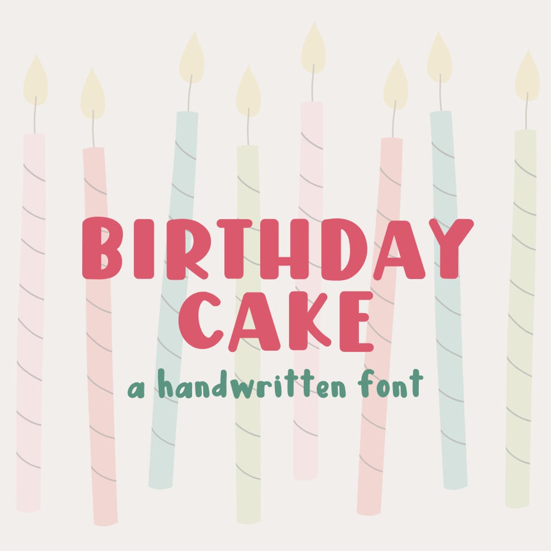BIRTHDAY CAKE Font Handwritten Font, Bold Fonts, Cricut Fonts, Laser ...