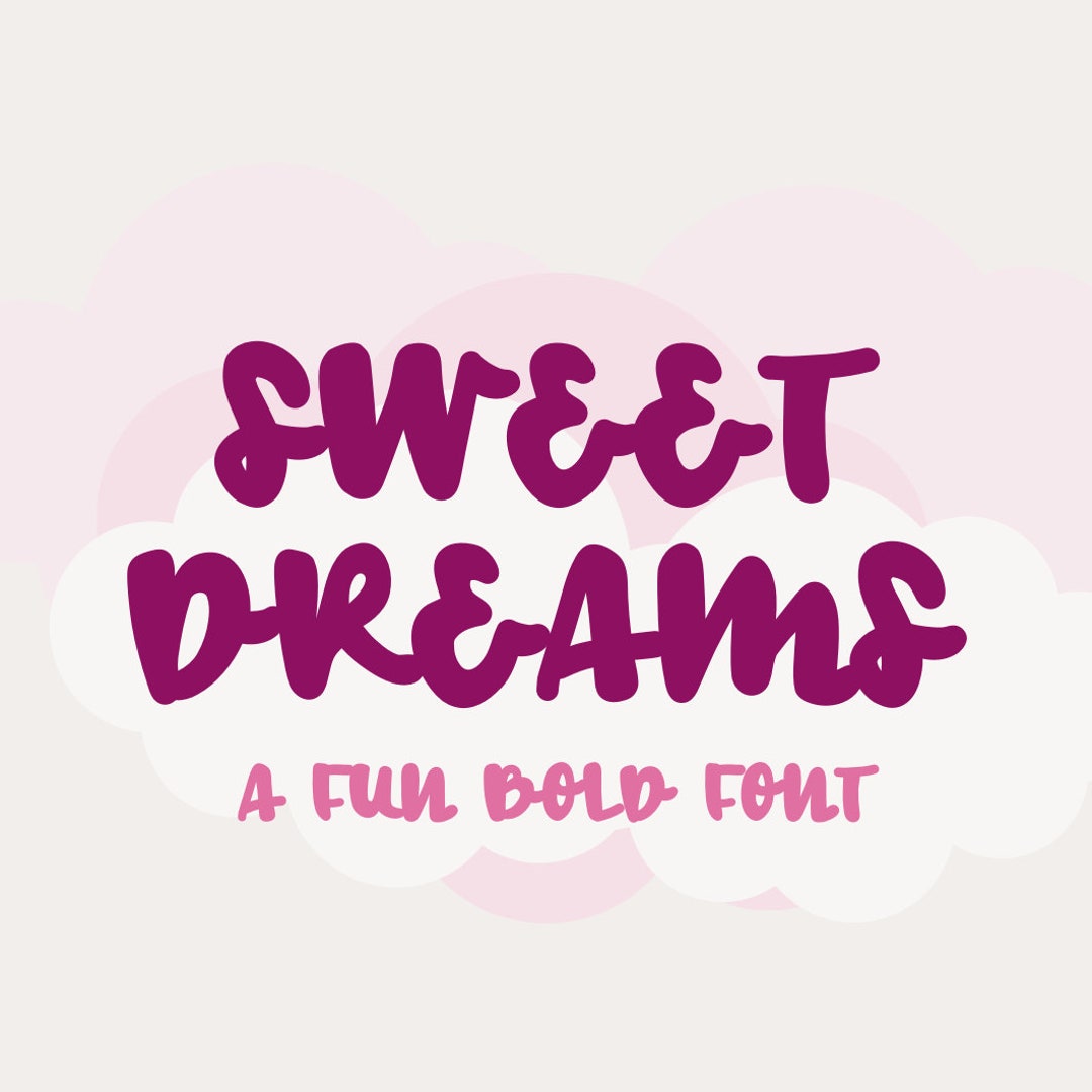 SWEET DREAMS Font Handwritten Font, Bold Fonts, Cricut Fonts, Laser Cut ...