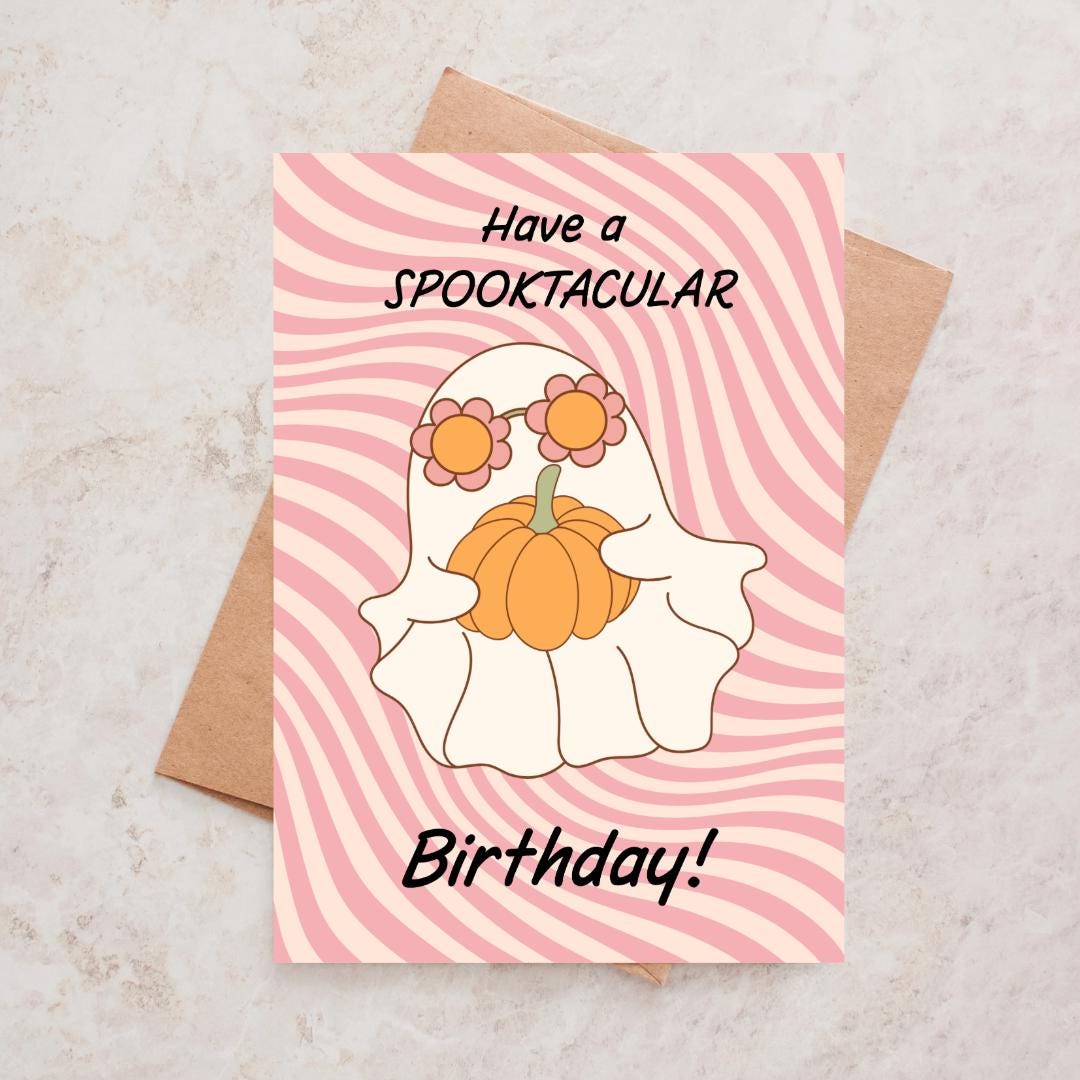 Have A Spooktacular Birthday Card Ghost Birthday Card Cute Ghost ...